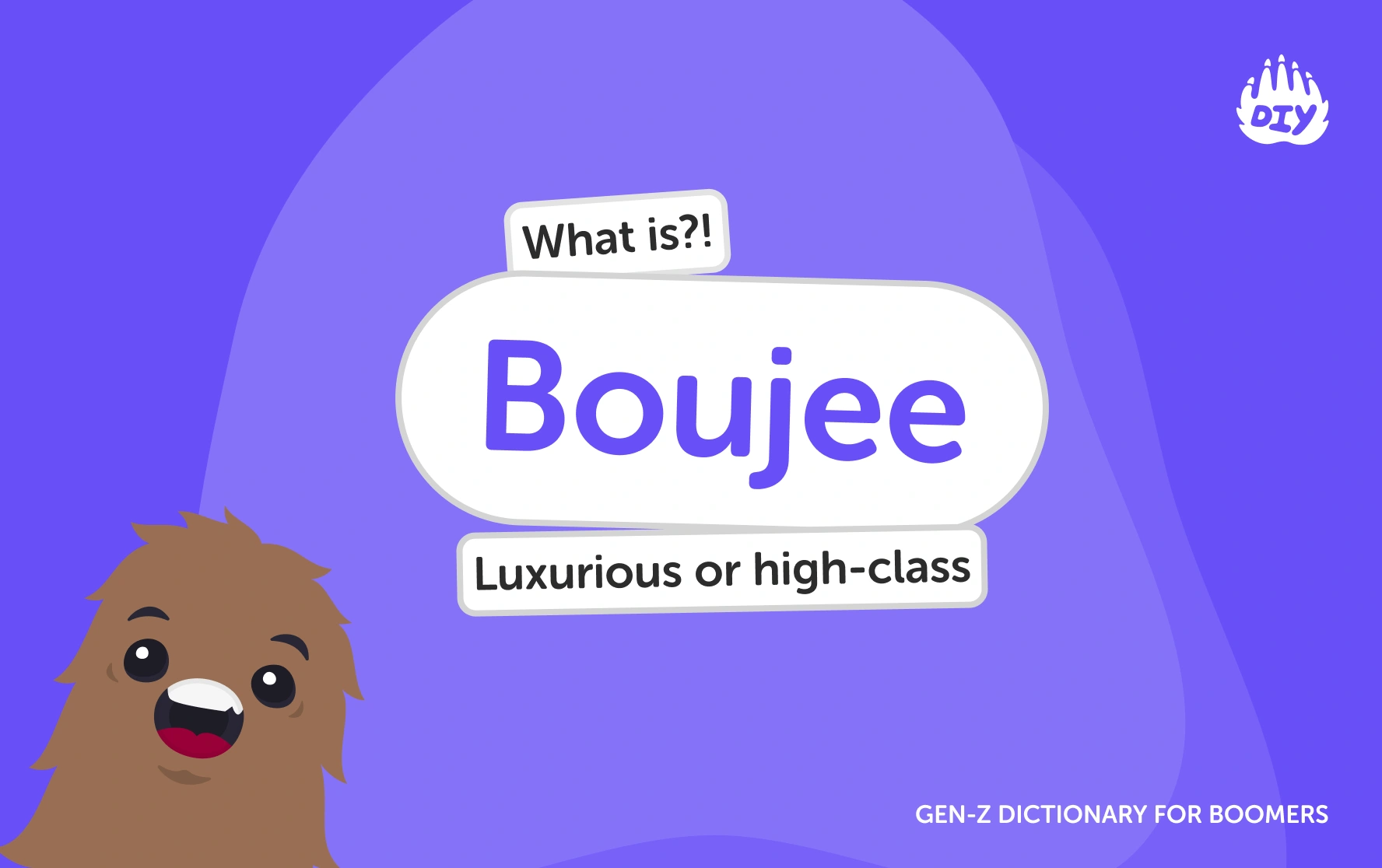 What does Definition of Boujee mean? Meaning & Definition | Gen Z Slang ...
