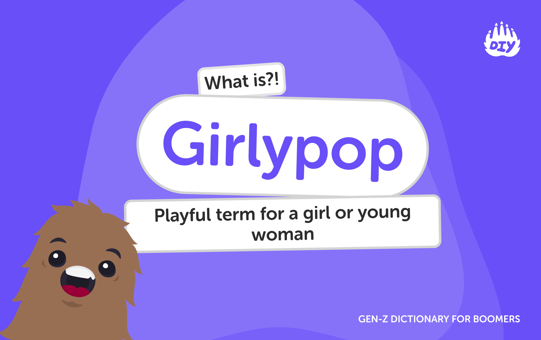 What does Definition of Girlypop mean? Meaning & Definition | Gen Z ...